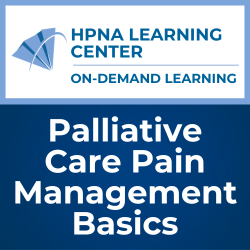 Palliative Care Pain Management Basics Module 4.4